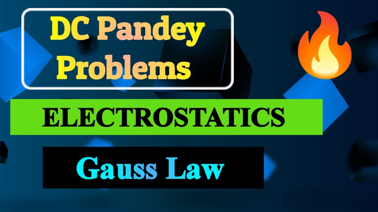 Gauss Law Problems || DC Pandey Book Numericals || Electrostatics ...