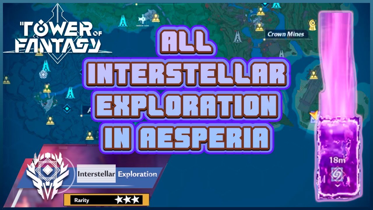 ALL INTERSTELLAR EXPLORATION in AESPERIA [ Tower of Fantasy mobile ...