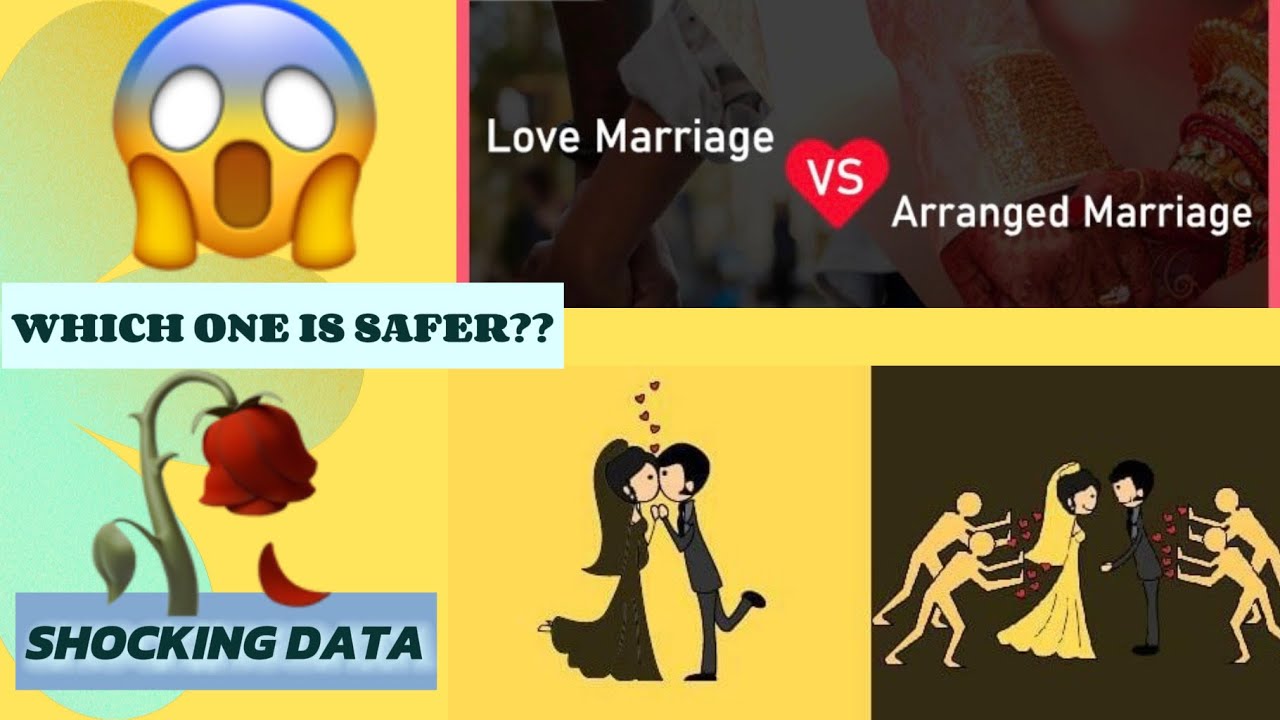 LOVE MARRIAGE VS ARRANGE MARRIAGE || WHICH IS WORKING??SHOCKING TRUTH ...