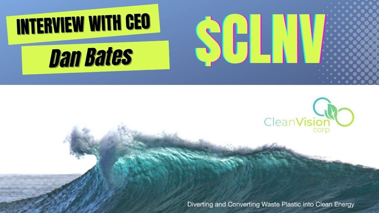 Interview with the Ceo of $CLNV, Dan Bates! Jump in as we discuss the ...