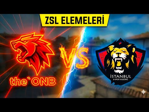 ZSL TURNUVASI 1. TUR MAÇI - the`ONB vs Istanbul`e-sports! - ZULA