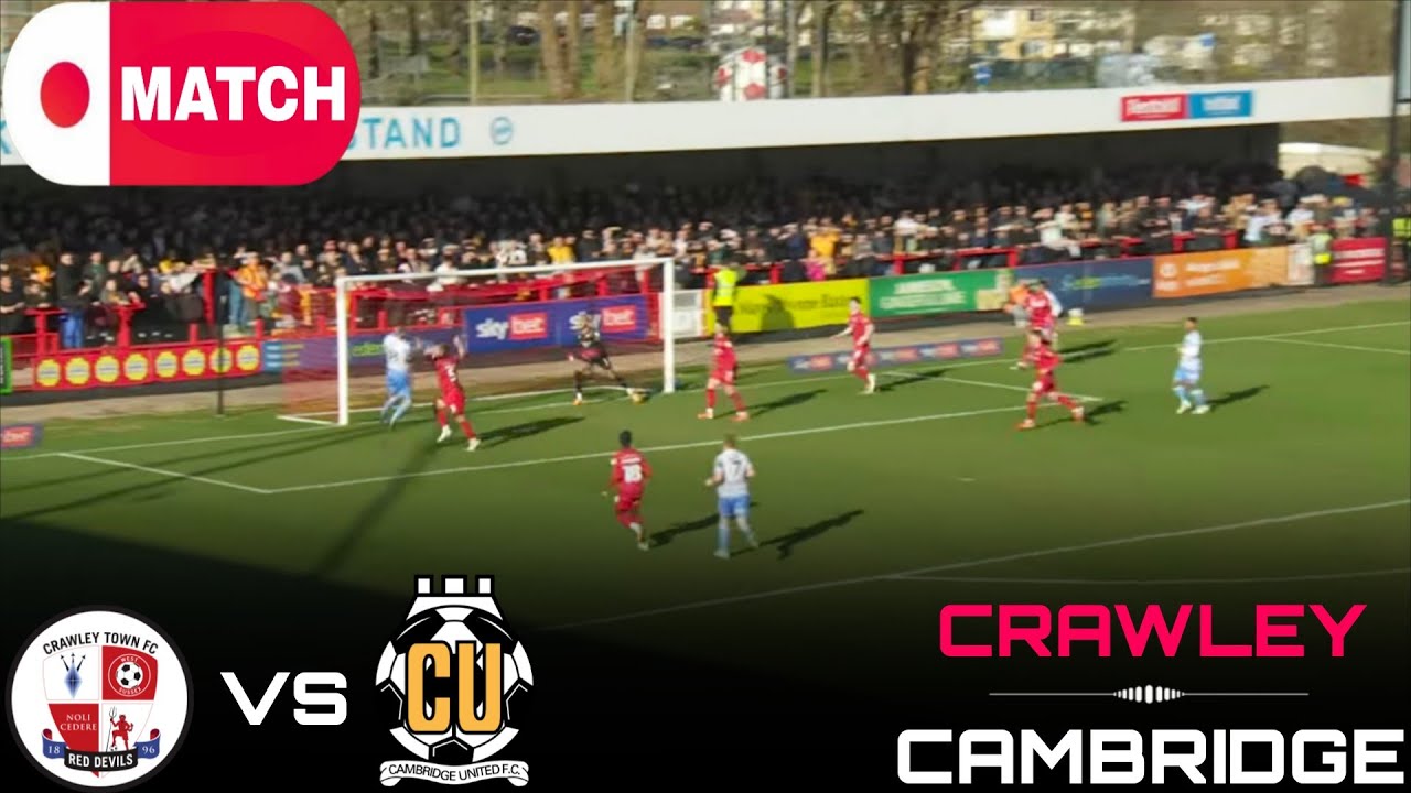 LIVE : Crawley Town vs Cambridge United Live Stream / English League ...