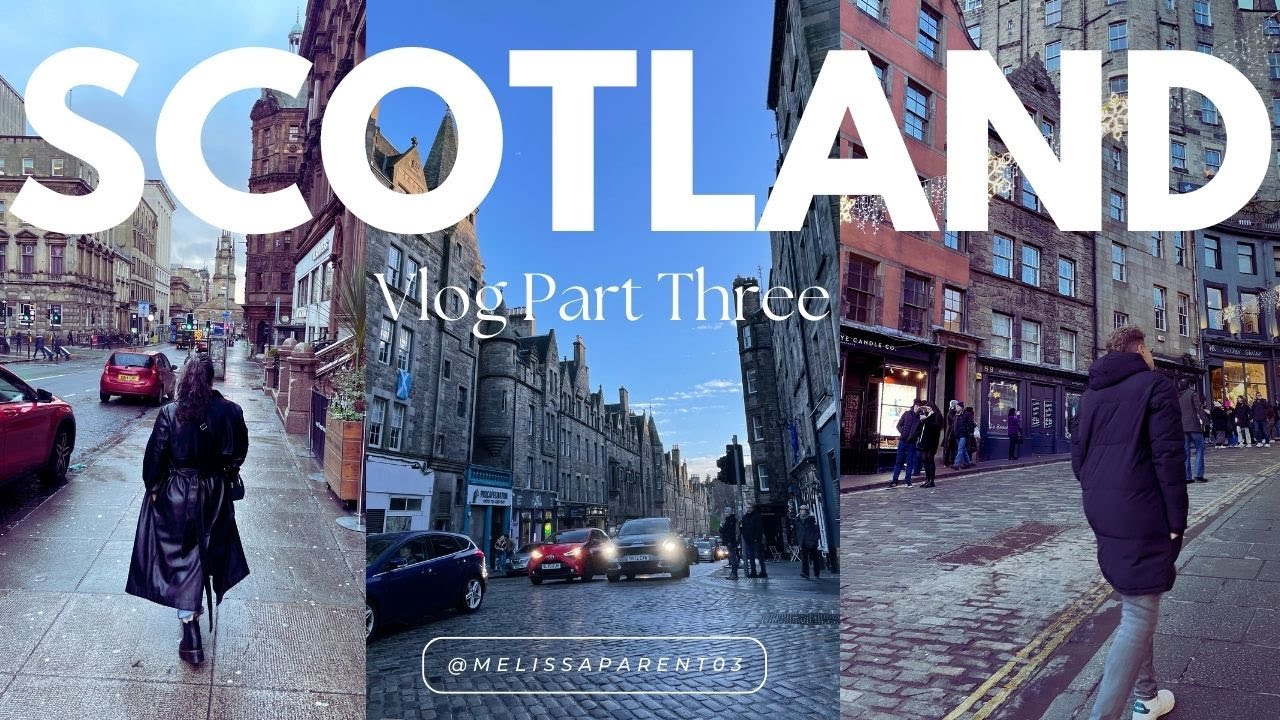 Scotland Vlog Part 3 - YouTube