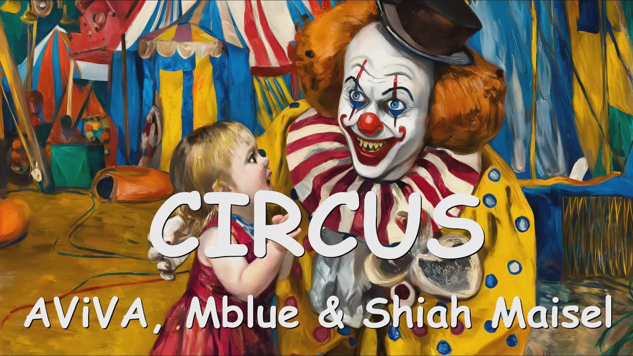 AViVA, Mblue & Shiah Maisel - CIRCUS (Lyrics) 💗♫ - YouTube