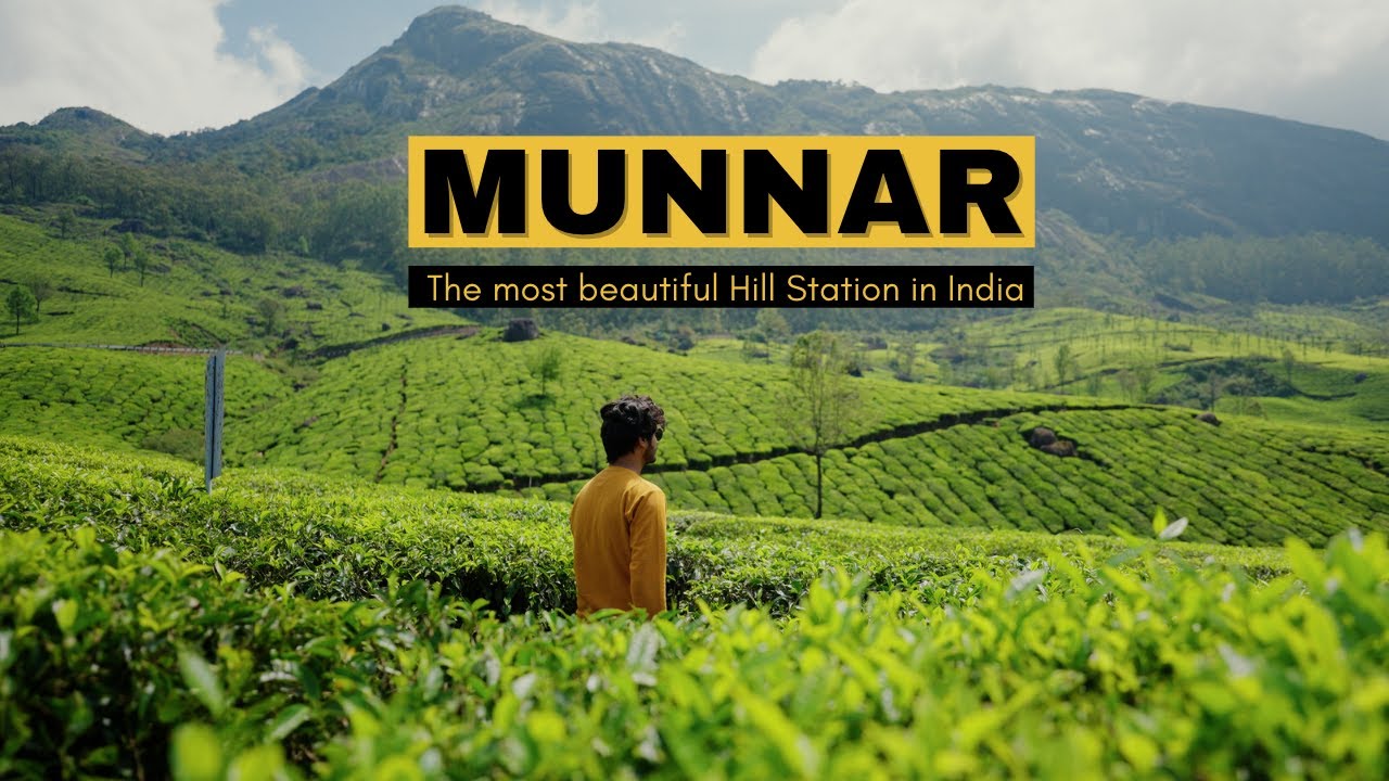 Munnar : The most beautiful Hill Station in India - YouTube