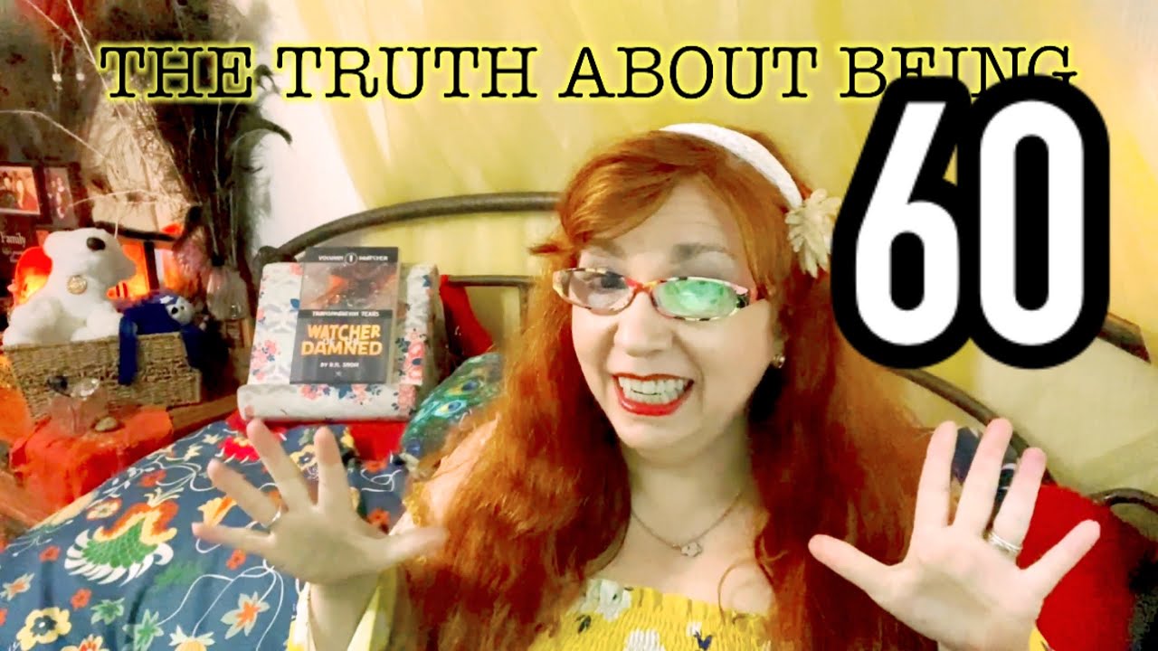 OMGOSH Y'ALL #28: The TRUTH about BEING SIXTY! Plus a Birthday Message ...
