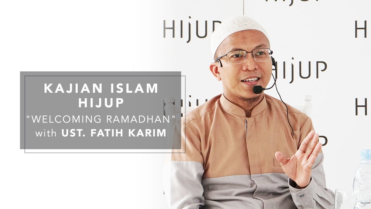 Menyambut Datangnya Ramadhan bersama Ustad Fatih Karim | Kajian Islam ...