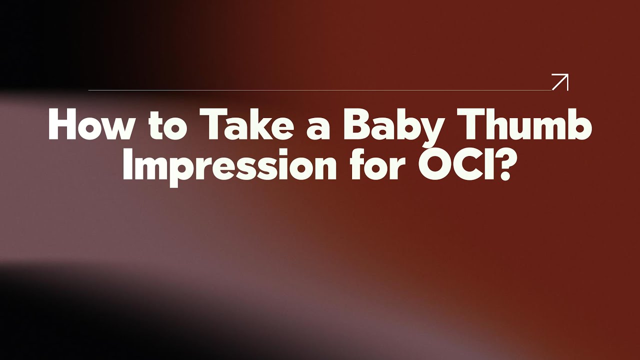 How to Take a Baby Thumb Impression for OCI? - YouTube