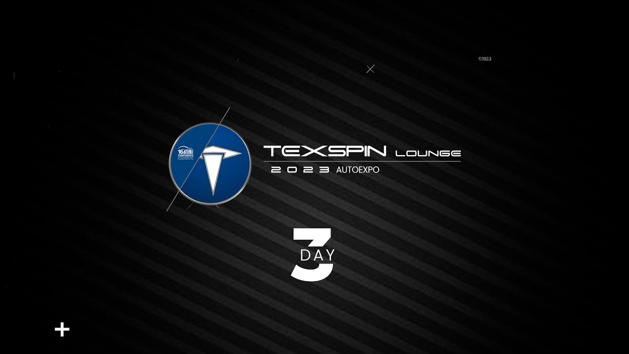 TEXSPIN | Auto Expo Components 2023 | Day 3 - YouTube