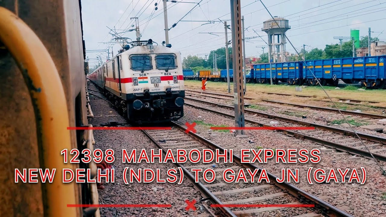 12398 MAHABODHI EXPRESS, NEW DELHI (NDLS) To GAYA JN (GAYA) DEPARTING ...