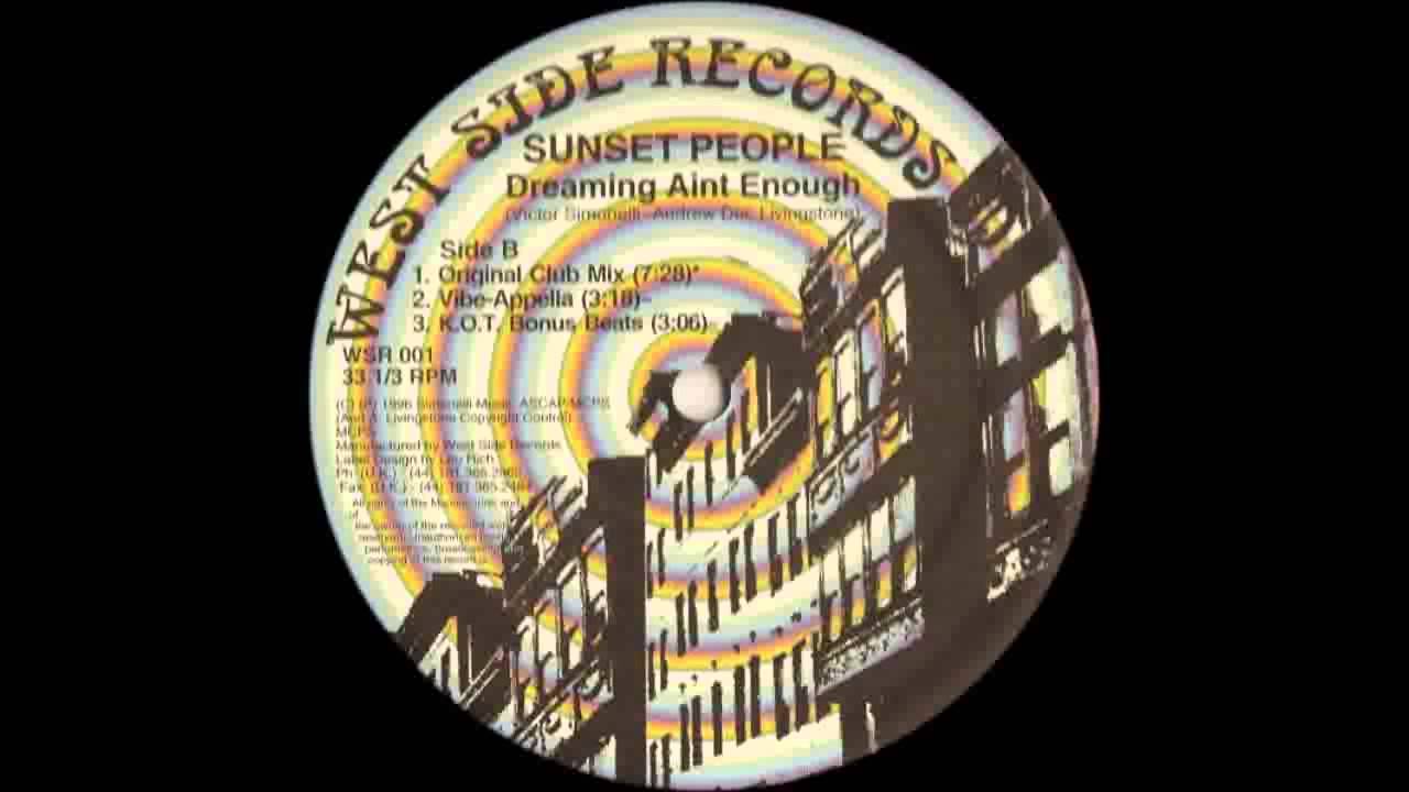 (1996) Sunset People - Dreaming Ain't Enough [Original Club Mix] - YouTube