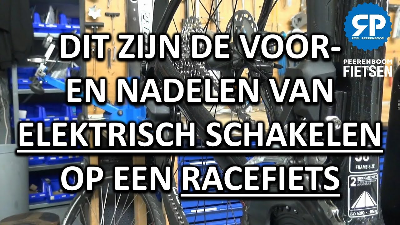 DIT ZIJN DE VOOR- EN NADELEN VAN ELEKTRISCH SCHAKELEN OP EEN RACEFIETS ...