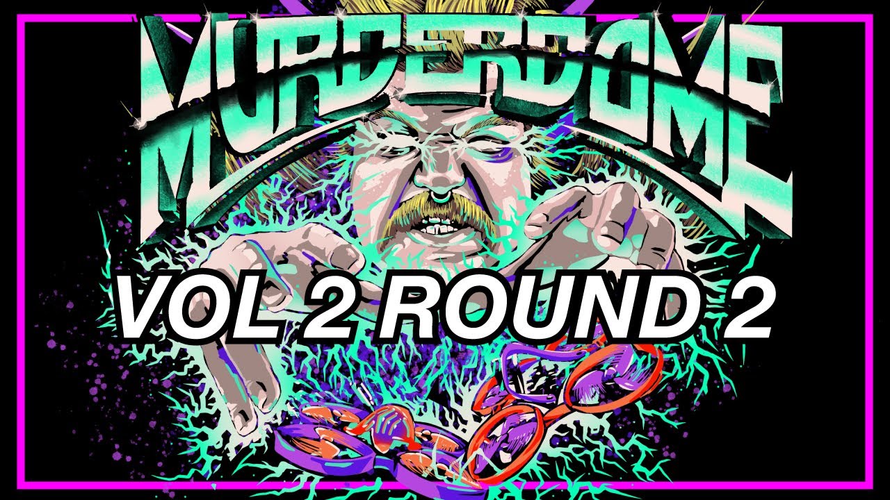 9PM EST LIVE! - MURDERDOME VOL 2 ROUND 2 - YouTube