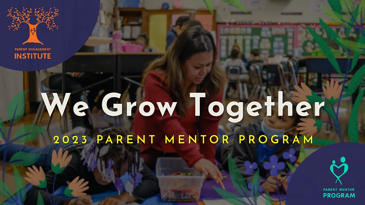 We Grow Together: Parent Mentor Program 2023 - YouTube