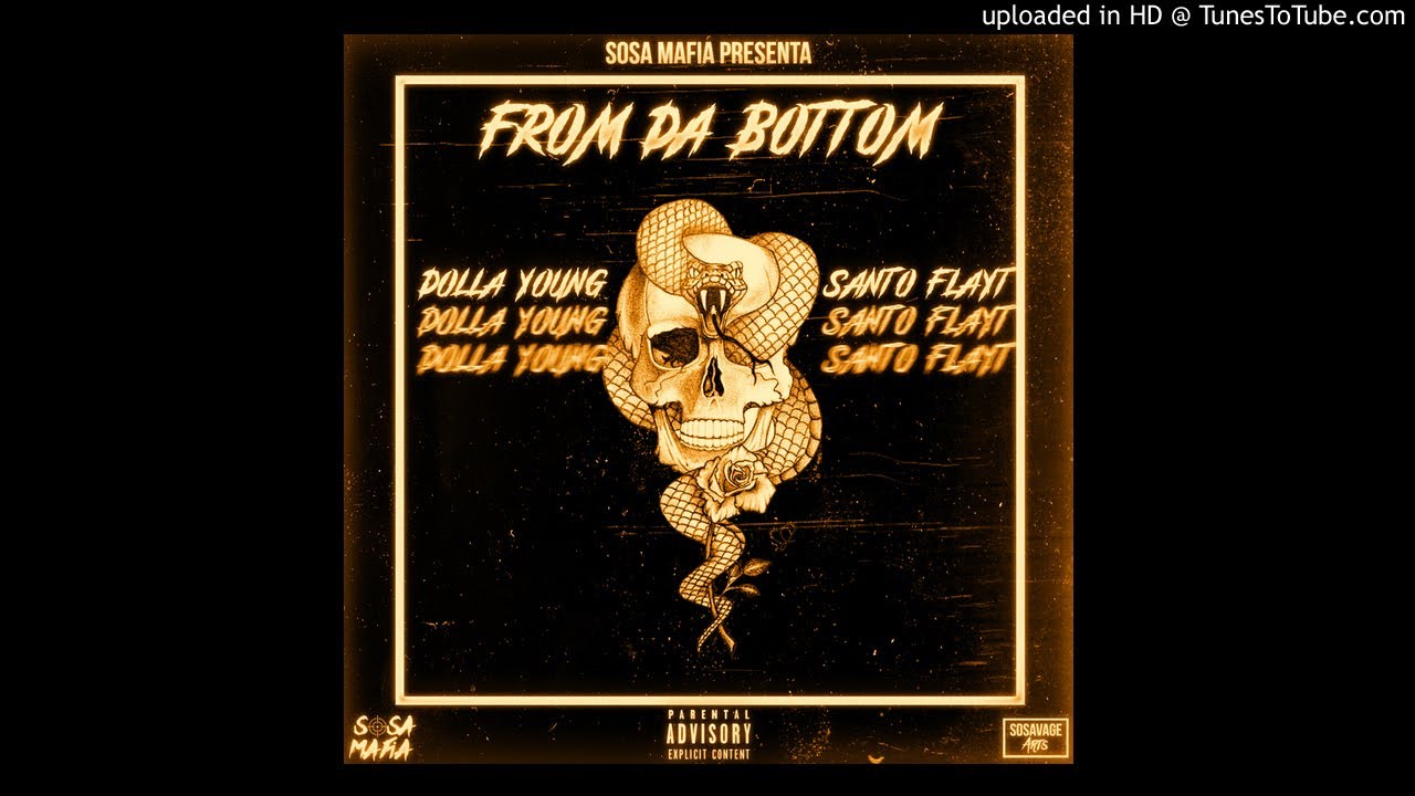 Dolla Young ft. Santo Flayt - From Da Bottom - YouTube Music