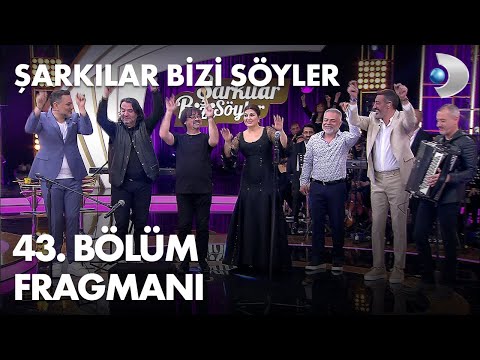 Şarkılar Bizi Söyler 43. Bölüm Fragmanı