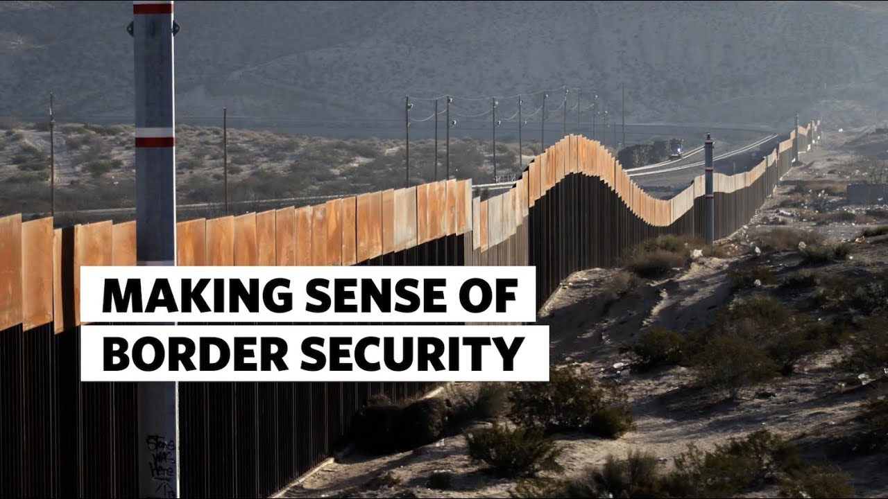 Making Sense of Border Security - YouTube