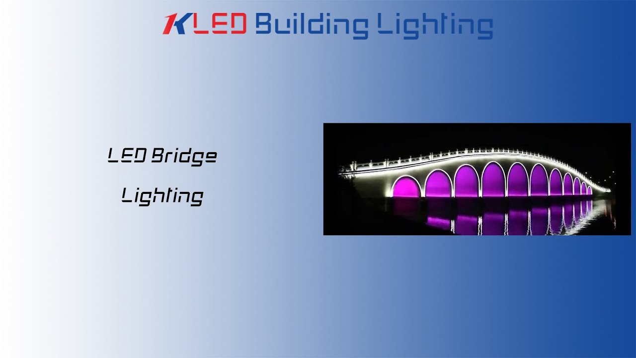 K-LED Building Lighting | LED Bridge Lighting - YouTube