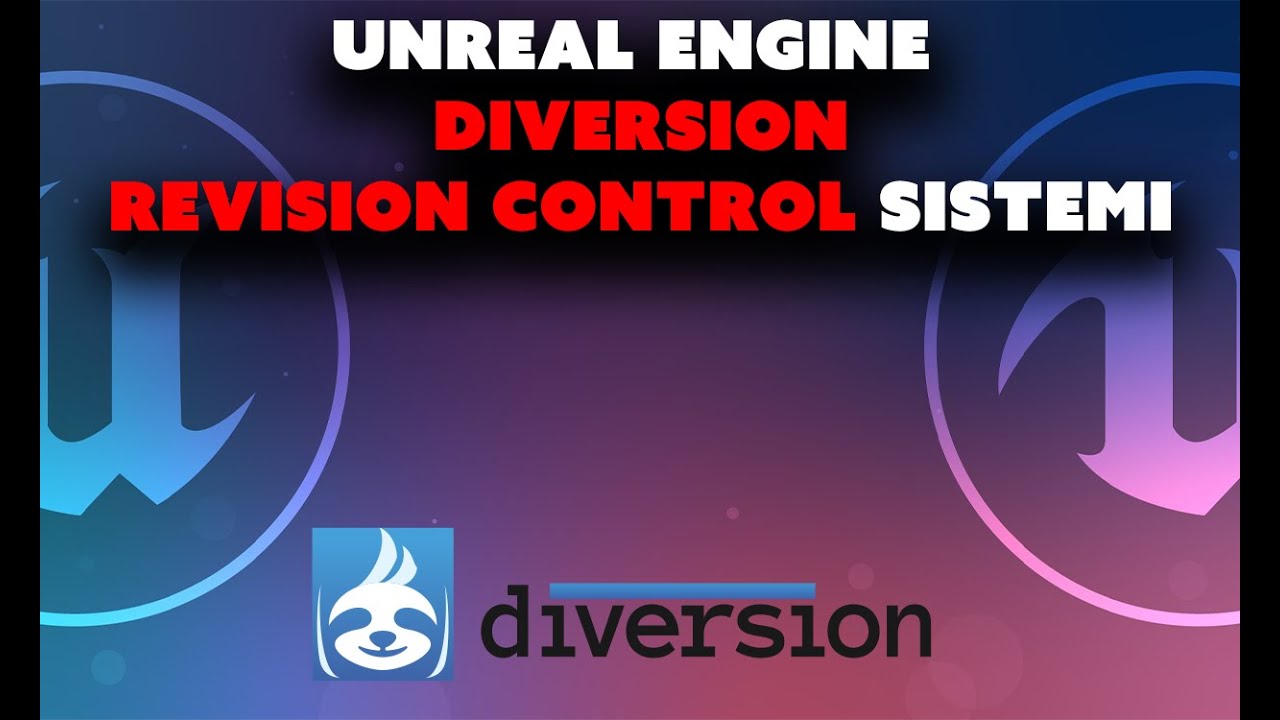 UE5 - Unreal Engine 5 Revision Control Sistemi // DIVERSION (Nasıl ...