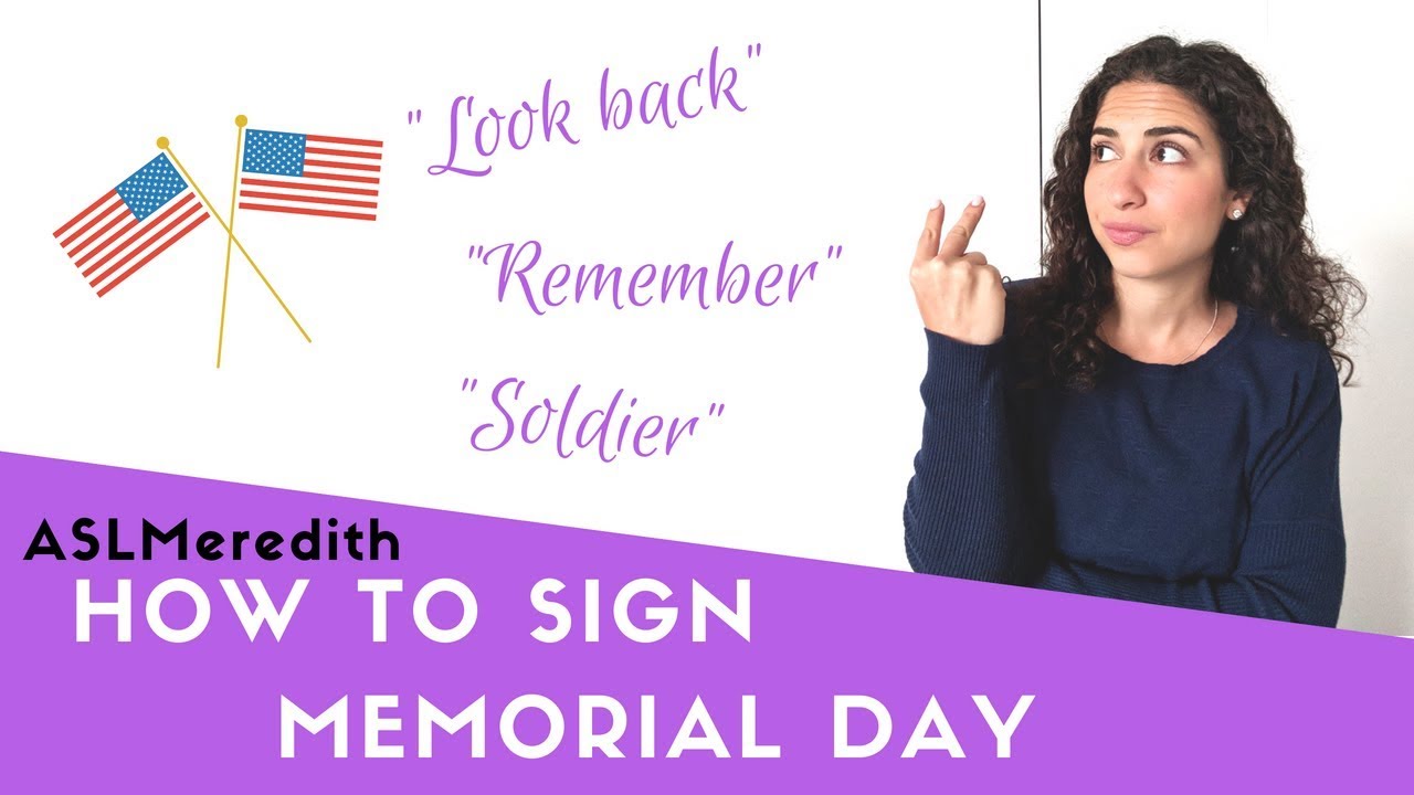 Learn ASL: How to sign Memorial Day in American Sign Language - YouTube