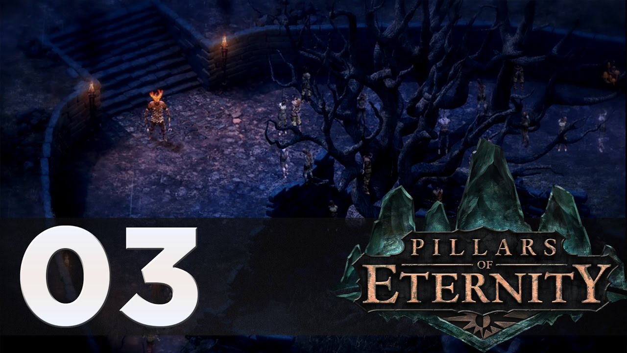Pillars of Eternity: Gameplay - Episode 03 - Tree of Death - YouTube