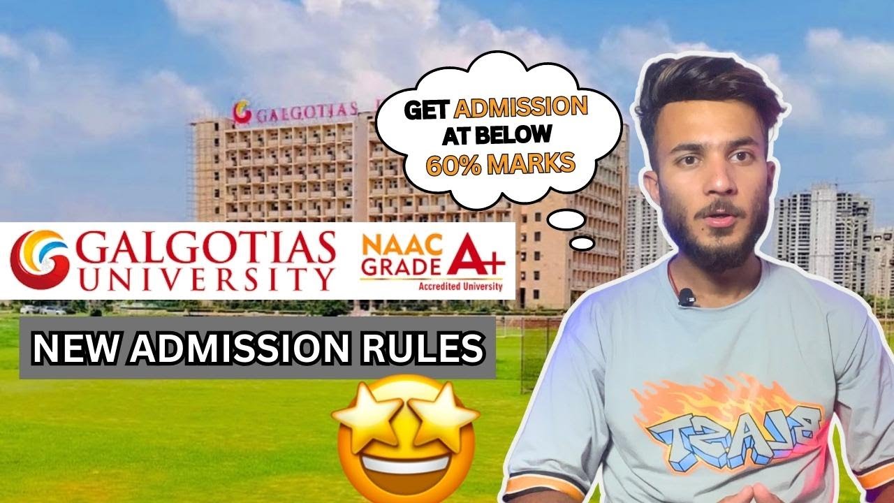 NEW ADMISSION GUIDELINES FOR GALGOTIA'S UNIVERSITY | ADMISSION PROCESS ...