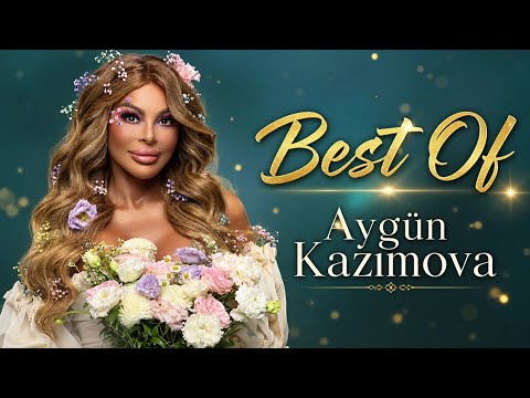 Best Of Aygun / Aygün Kazımova 