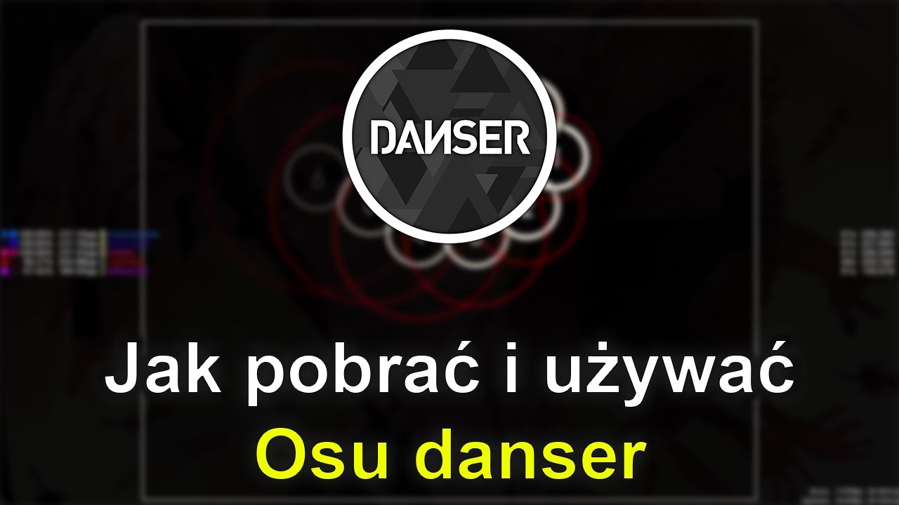 Jak pobrać i używać Osu danser |Poradnik| - YouTube