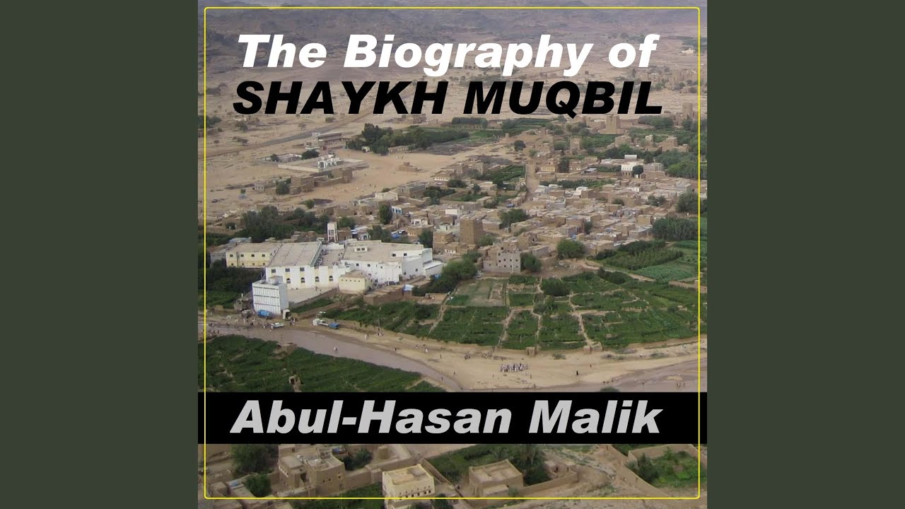 The Biography of Shaykh Muqbil - YouTube