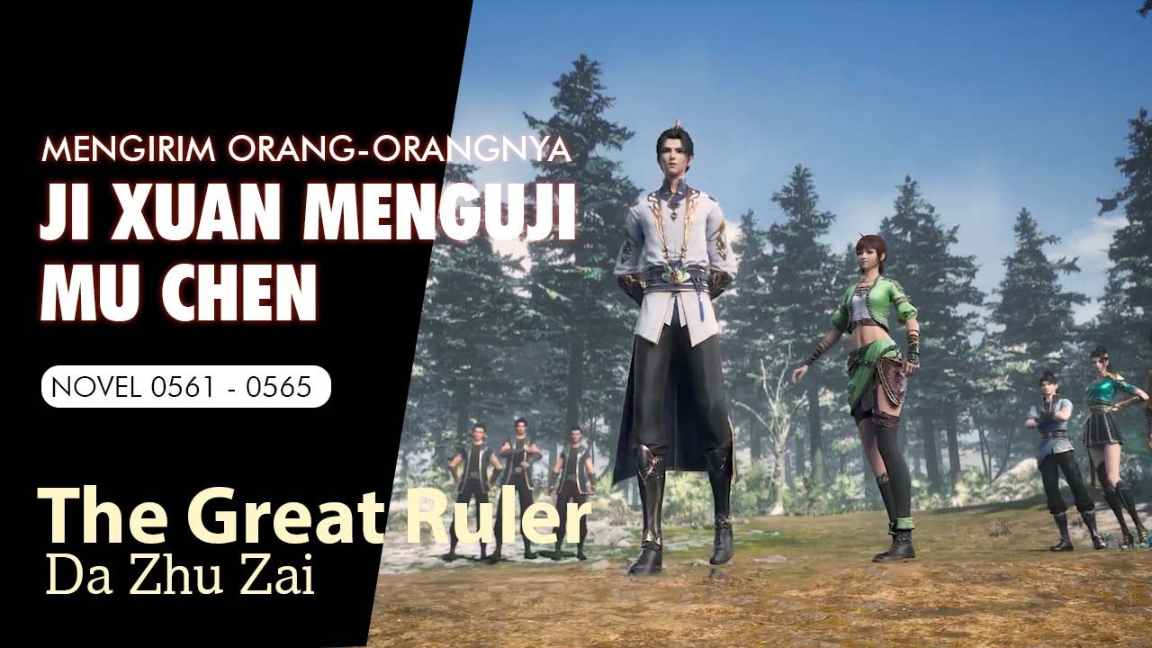 THE GREAT RULER 114 JI XUAN MENGUJI MU CHEN - YouTube