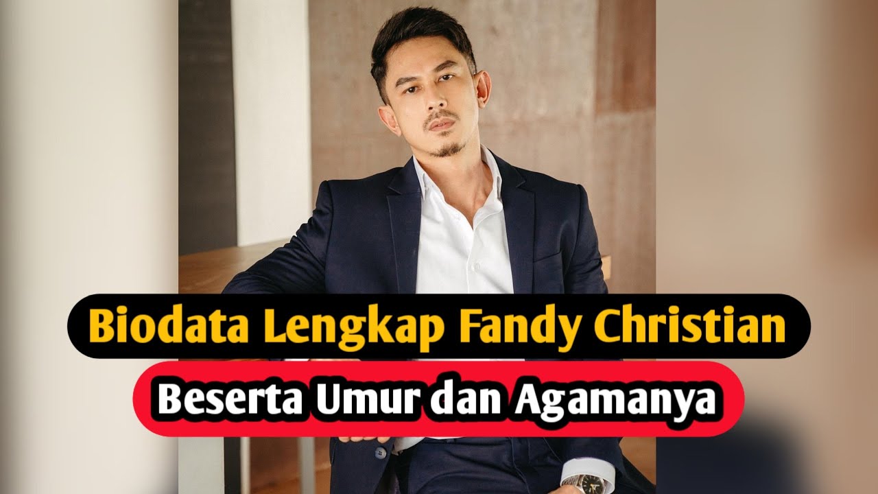 Biodata Fandy Christian