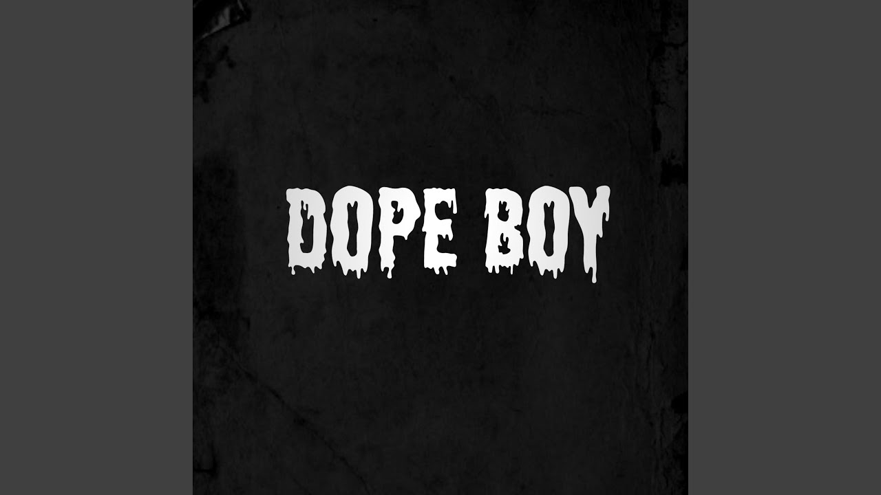Dope Boy - YouTube