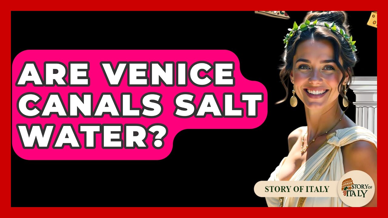 Are Venice Canals Salt Water? - Story Of Italy - YouTube
