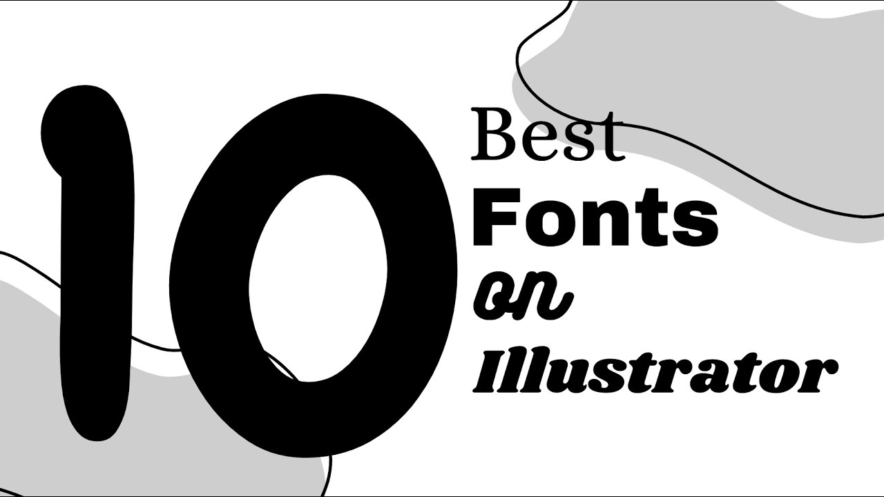 10 Best Fonts To Use On Illustrator | Easy Beginner Tutorial - YouTube