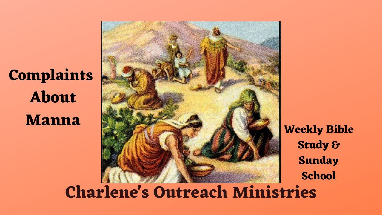 Complaints About Manna. Numbers 11: 4-6, 10-23. Sunday's, Sunday School ...