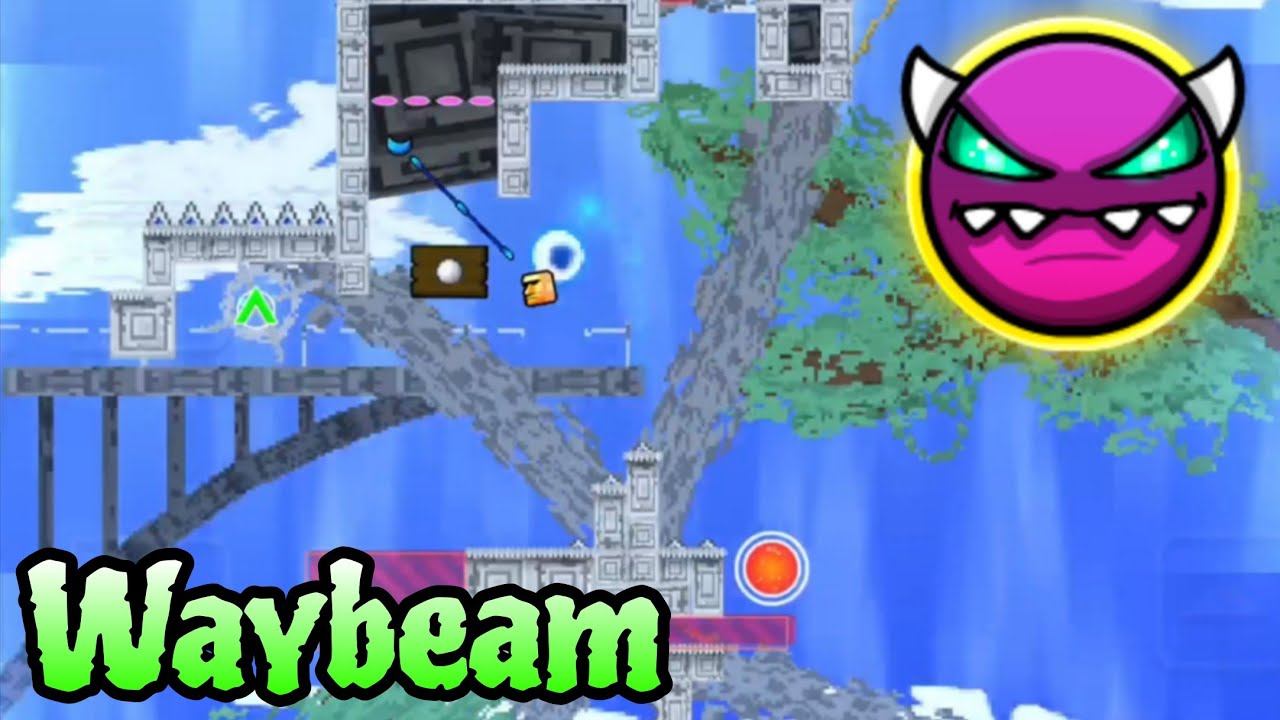 Waybeam by YESEvoi 100% (Platformer Medium Demon) - Geometry Dash 2.2 ...