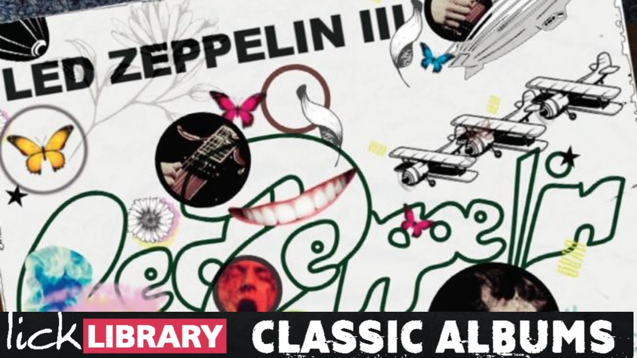 Classic Albums | Led Zeppelin III | Guitar Lesson Course - YouTube