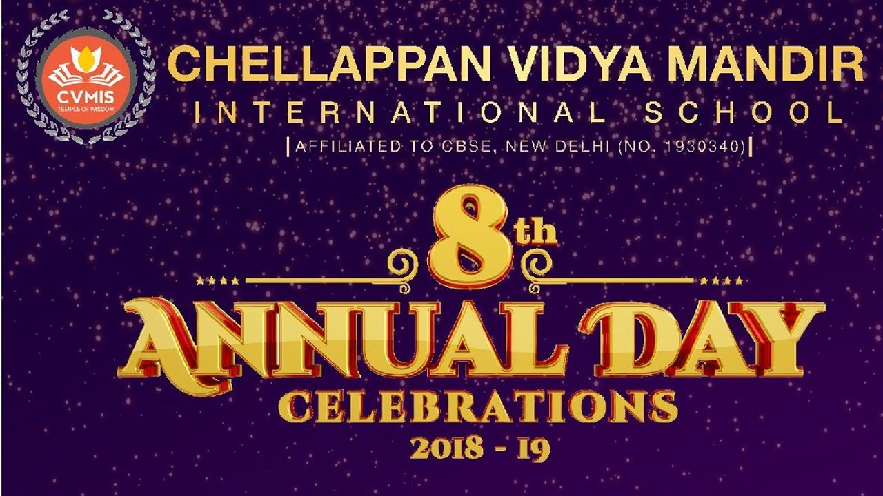 CHELLAPPAN VIDYA MANDIR 8th ANNUAL DAY - YouTube