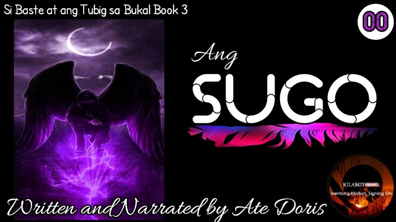 ANG SUGO | SI BASTE AT ANG TUBIG SA BUKAL BOOK 3 | ENGKANTO STORY ...