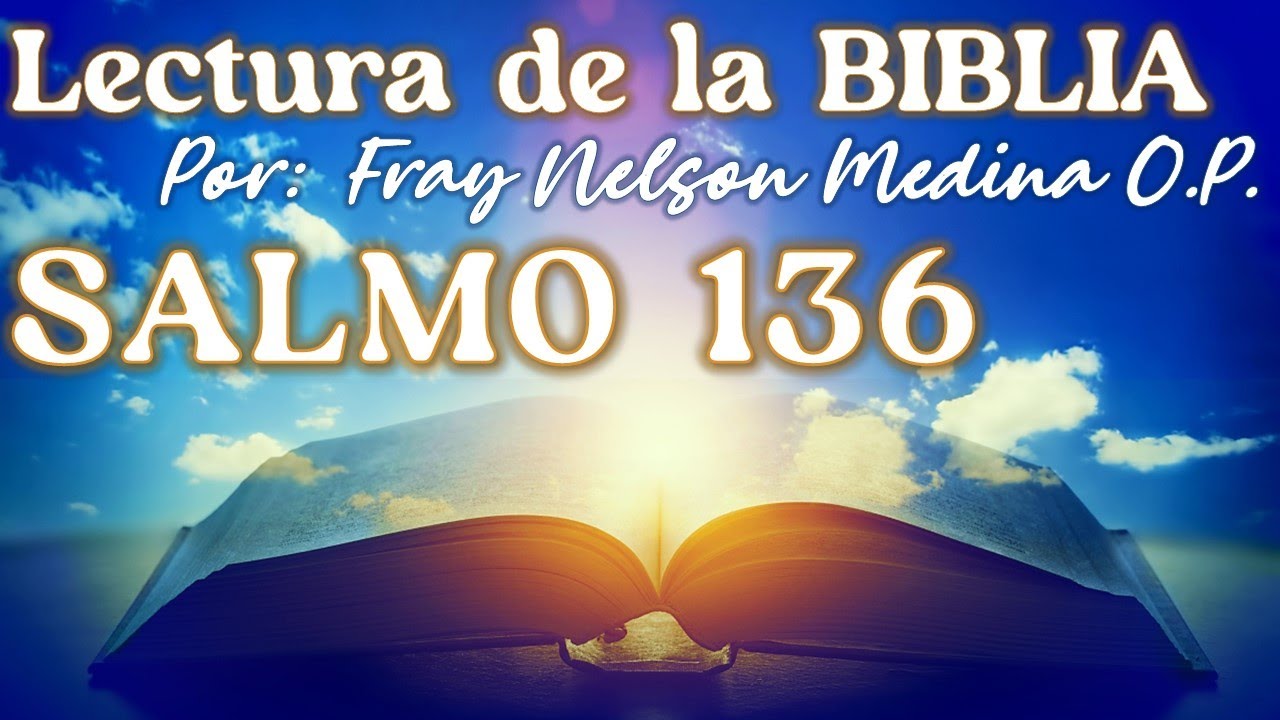 🔔 Biblia Narrada [SALMO 136] 🔸 Fray Nelson Medina O.P. - YouTube
