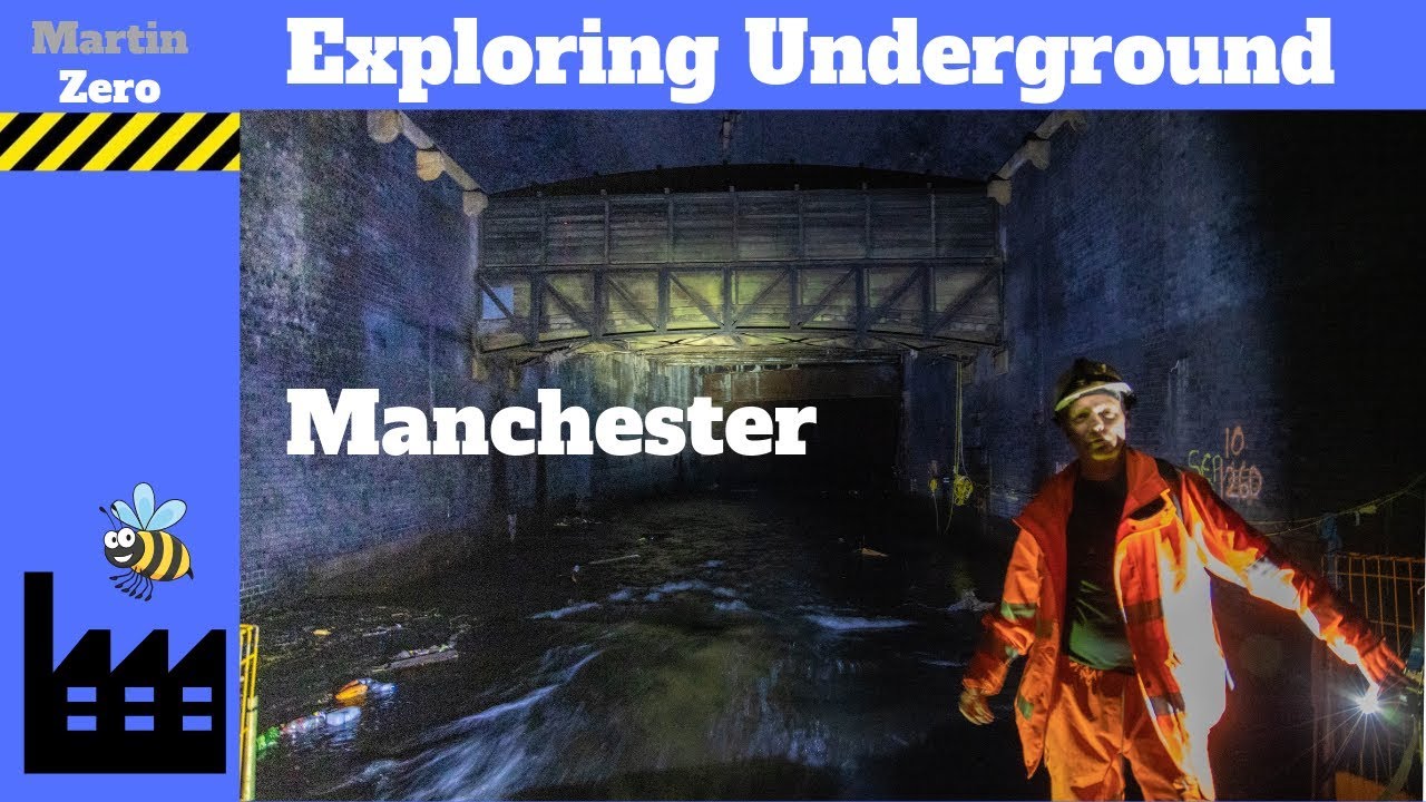 Exploring Underground Manchester. River Culverts and Hidden Bridges ...