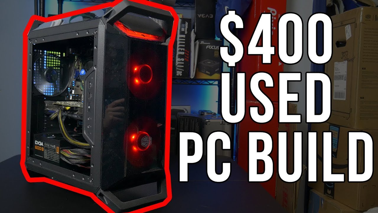 2018 $400 Used Gaming PC Build - YouTube