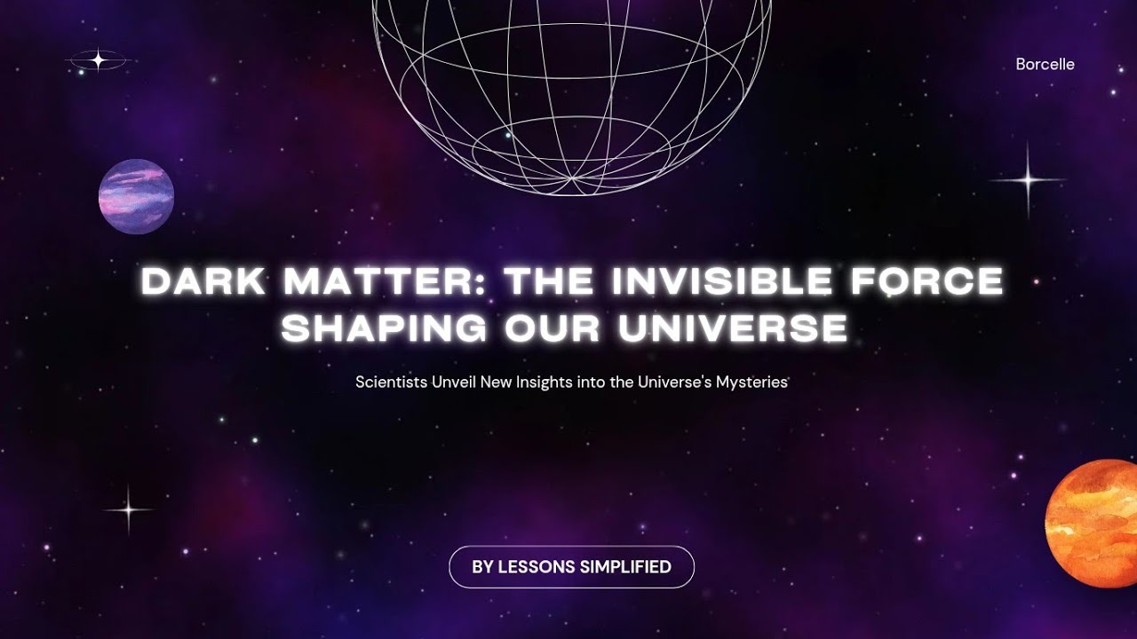 Dark Matter: The Invisible Force Shaping Our Universe - YouTube