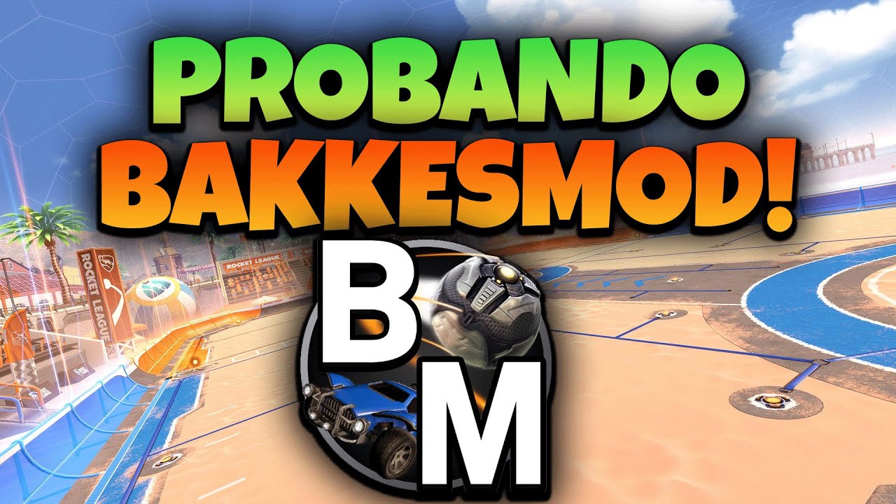 ROCKET LEAGUE | Probando Bakkesmod Por Primera Vez En Epic Games! - YouTube