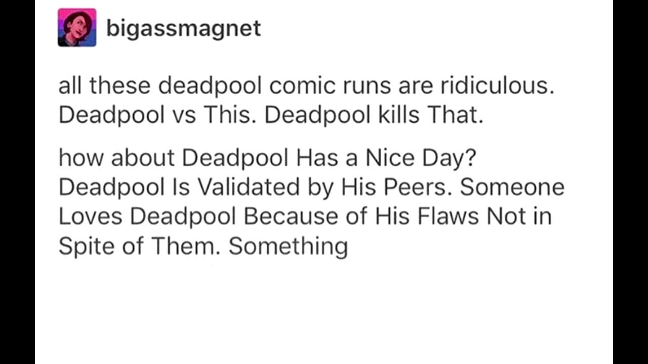 Deadpool Has A Nice Day - YouTube