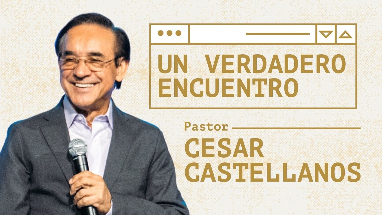 UN VERDADERO ENCUENTRO - P. Cesar Castellanos - YouTube