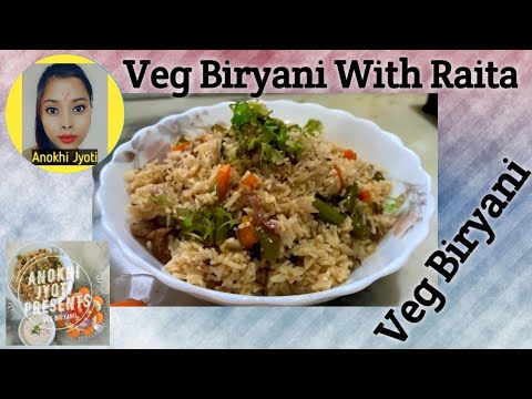 Veg Biryani in my style | Veg Biryani with Raita | Simple Recipe ...