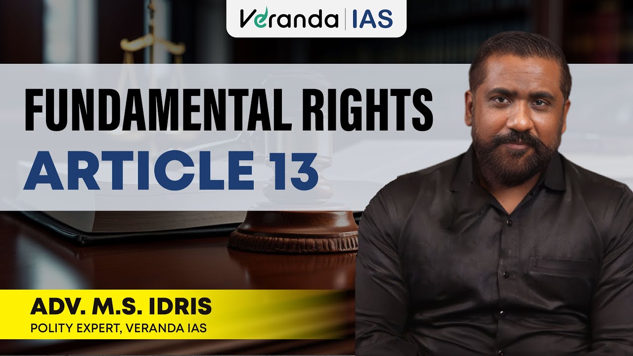 Indian Polity for UPSC 2025| Fundamental Rights - Article 13 ...