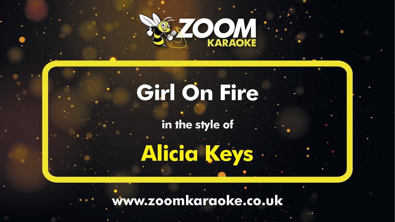 Alicia Keys - Girl On Fire - Karaoke Version from Zoom Karaoke - YouTube