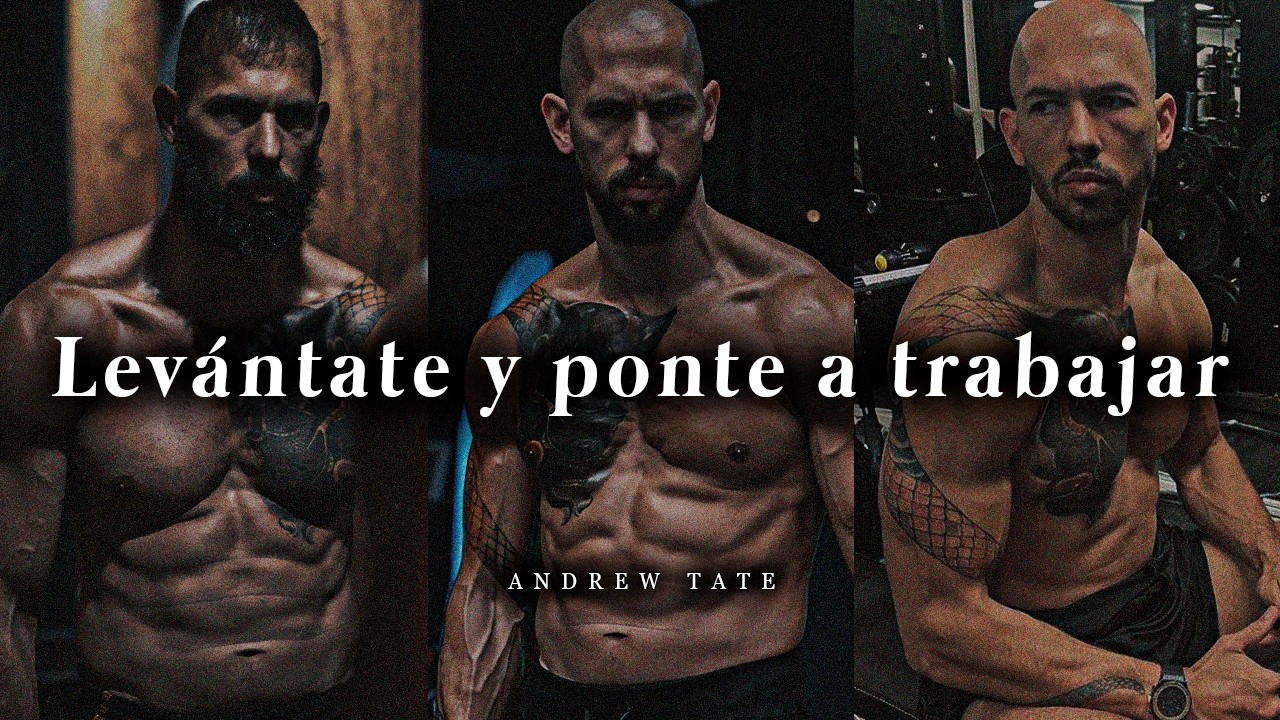 𝐂𝐔𝐌𝐏𝐋𝐄 𝐓𝐔𝐒 𝐒𝐔𝐄Ñ𝐎𝐒: Levántate y ponte a trabajar - Andrew Tate (1 hora ...